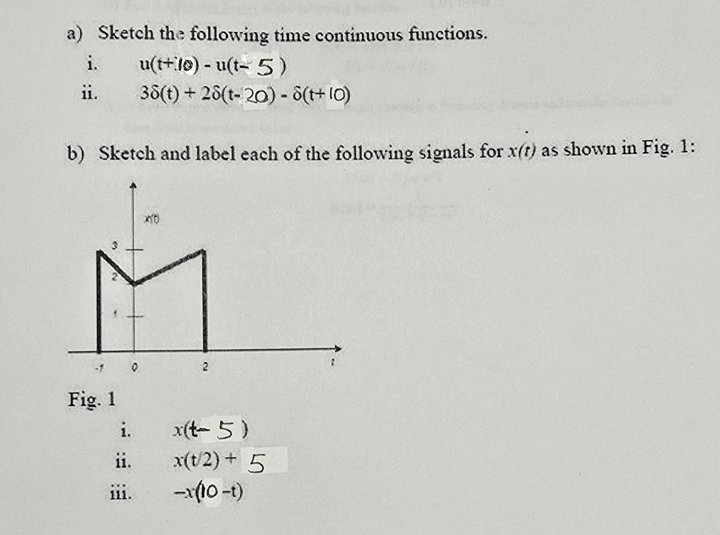 Solved a) ﻿Sketch the following time continuous | Chegg.com