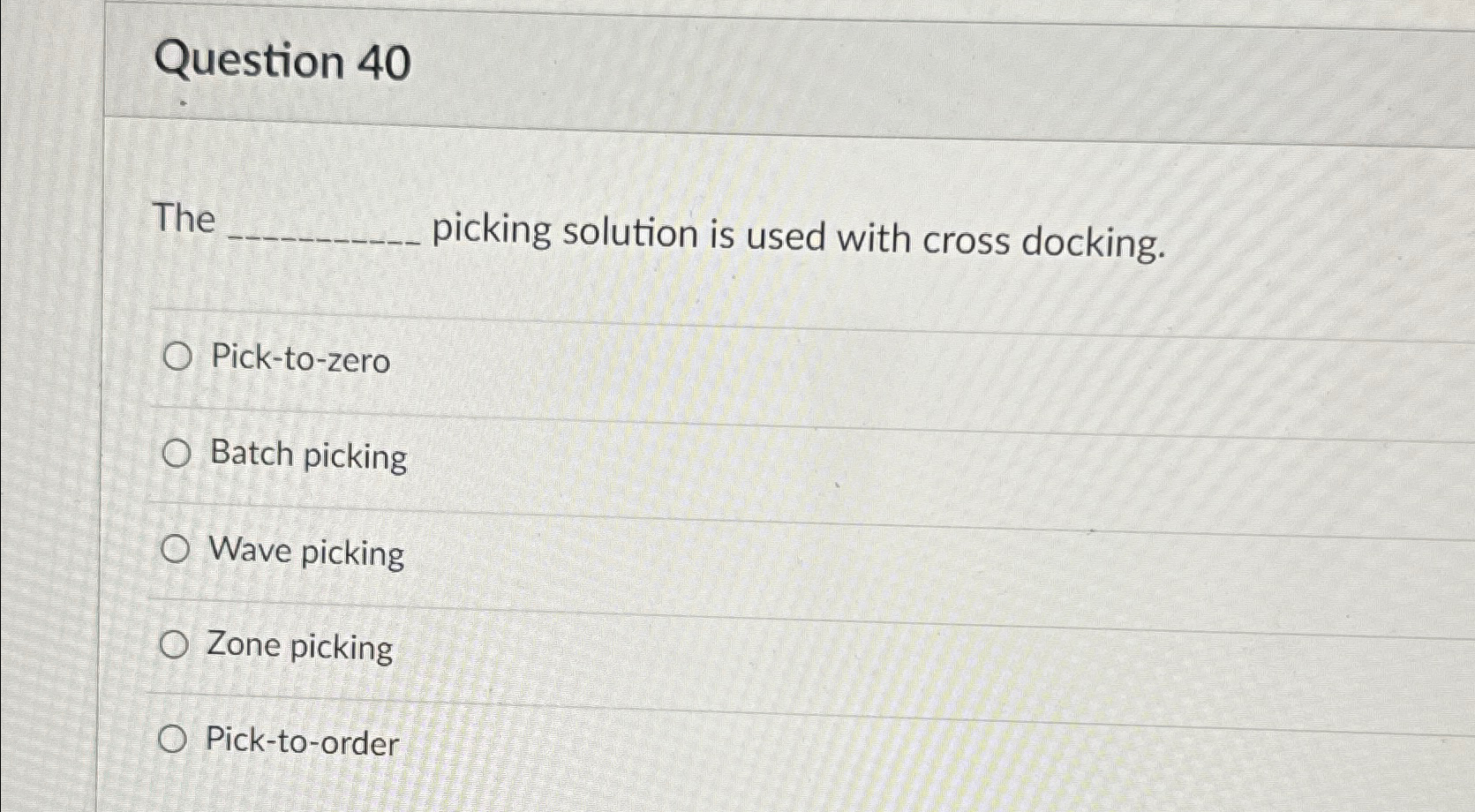 Solved Question 40The picking solution is used with cross | Chegg.com