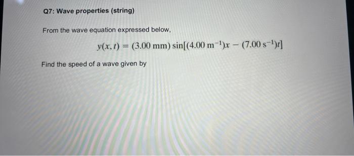 Solved Q7: Wave properties (string) From the wave equation | Chegg.com