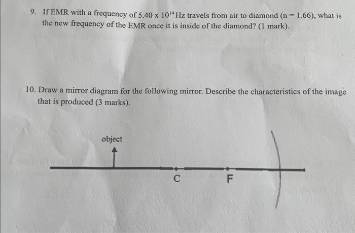 Solved 9. If EMR with a frequency of 5.40×1014 Hz travels | Chegg.com
