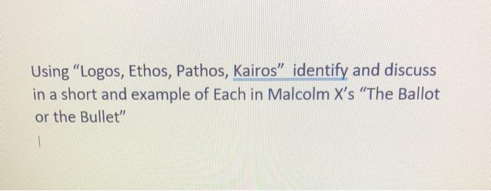 Solved Find examples of logos ethos pathos and kairos in | Chegg.com
