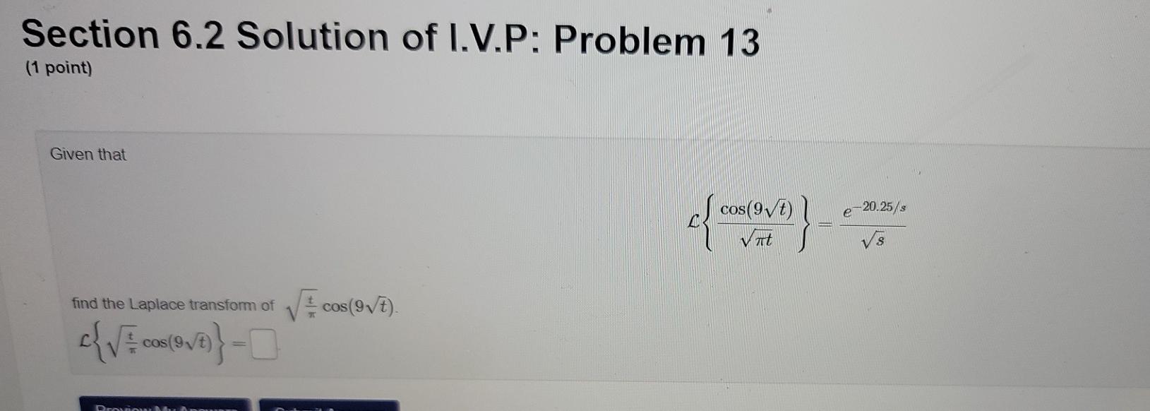 Solved Section 6.2 Solution of I.V.P: Problem 13 (1 point) | Chegg.com