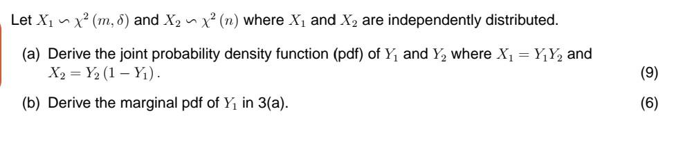 Solved Let X1∽χ2(m,δ) and X2∽χ2(n) where X1 and X2 are | Chegg.com