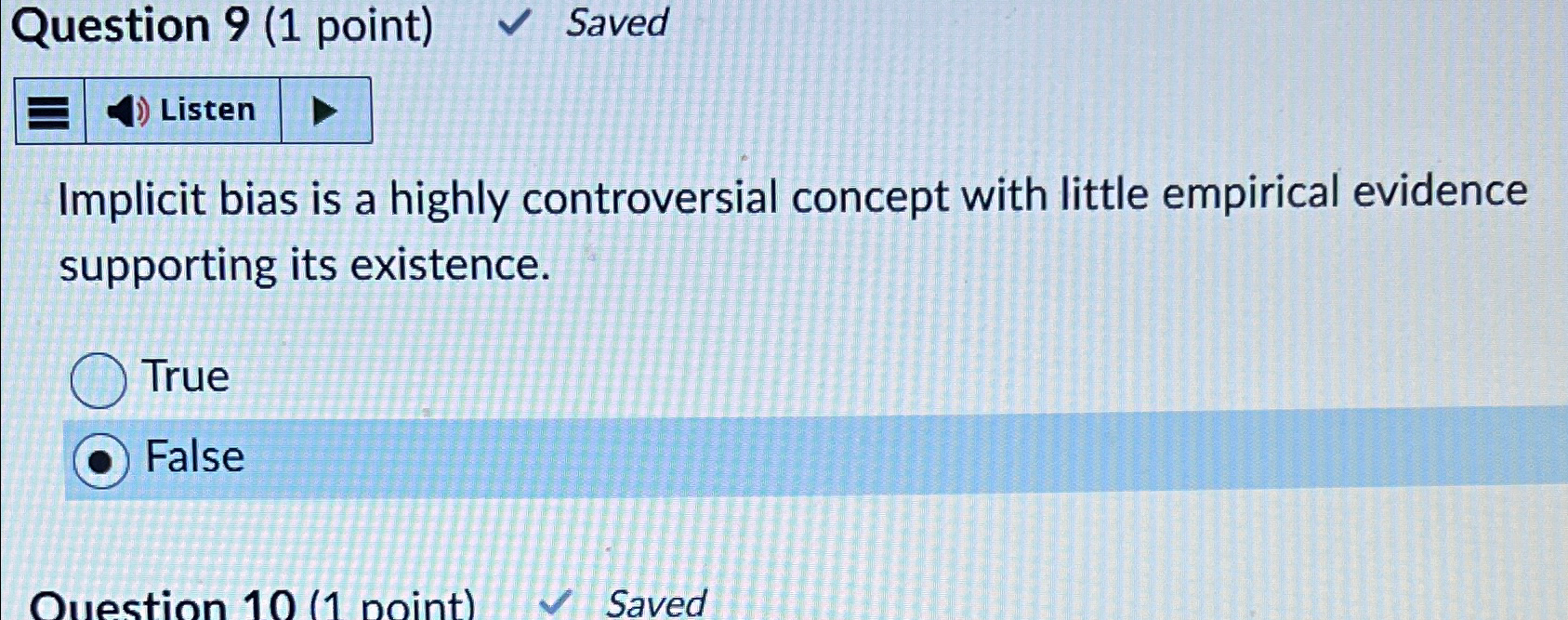 Solved Question 9 (1 ﻿point) ﻿Saved Implicit bias is a | Chegg.com