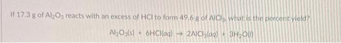 Solved If 17.3 g of Al2O3 reacts with an excess of HCl to | Chegg.com