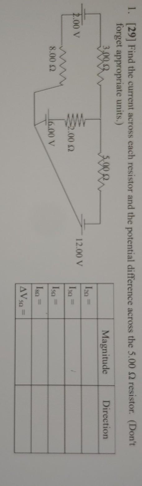 Solved 1. [29] Find the current across cach resistor and the | Chegg.com