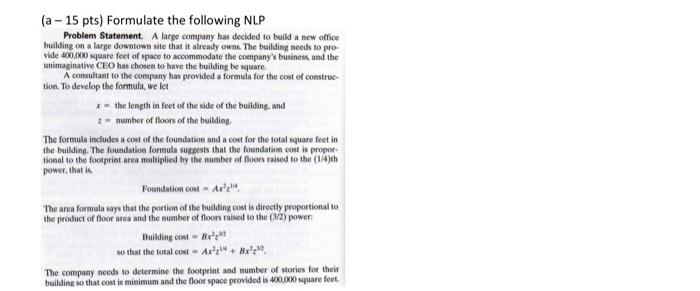 Solved (a 15 pts) Formulate the following NLP Problem | Chegg.com