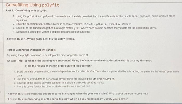 Solved Part 1: Curvefitting with polyfit 1. Using the | Chegg.com Solved Part 1: Curvefitting with polyfit 1. Using the | Chegg.com