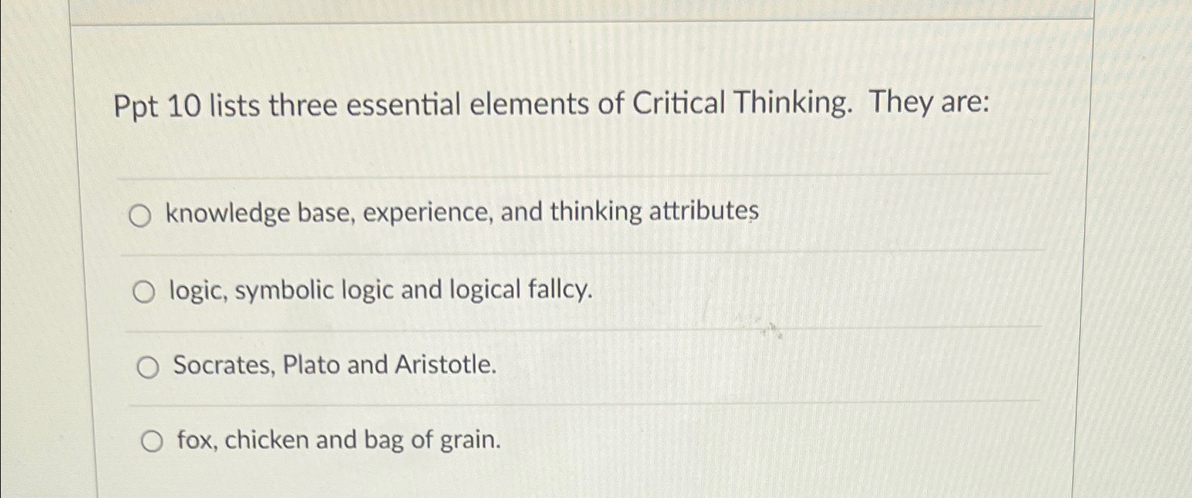 Solved Ppt 10 ﻿lists three essential elements of Critical | Chegg.com