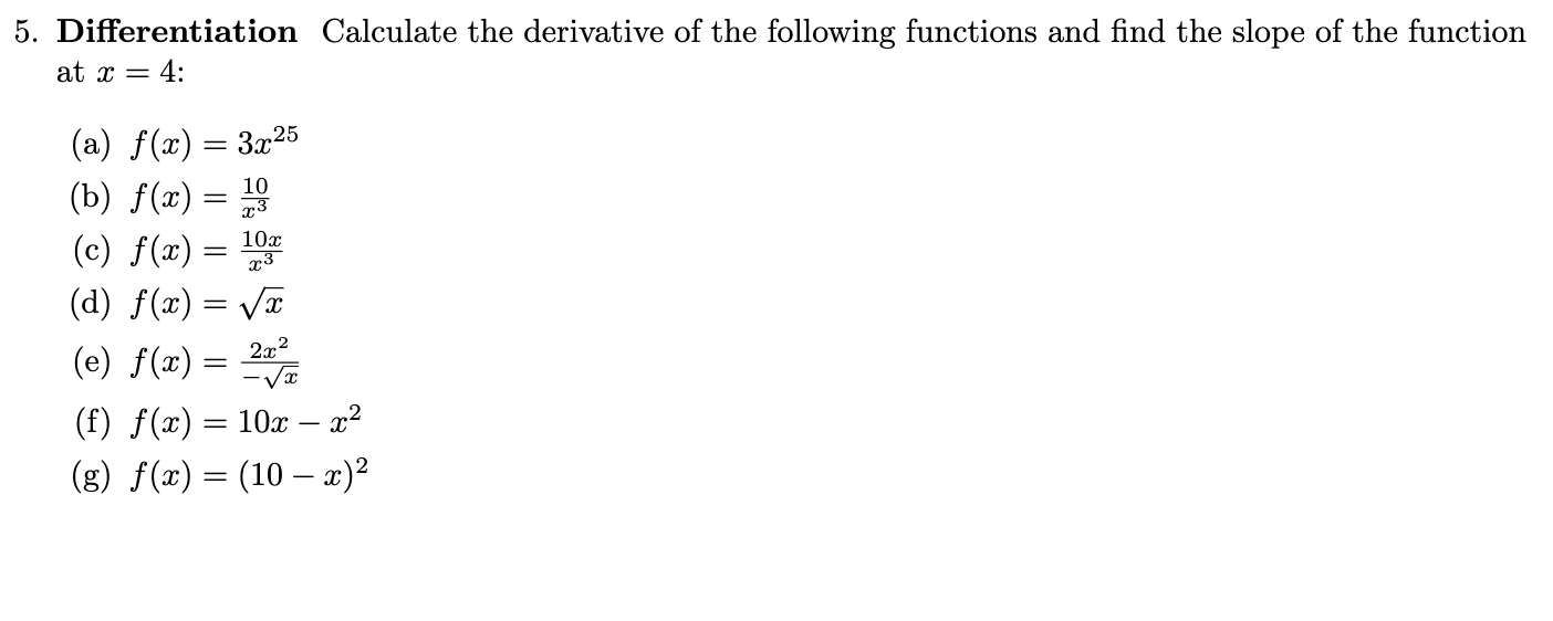 Solved Differentiation Calculate the derivative of the | Chegg.com