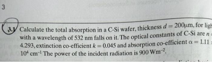 Solved 3. Calculate the total absorption in a C-Si wafer, | Chegg.com