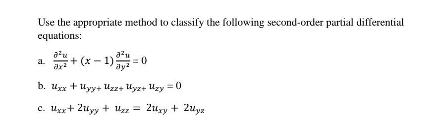Solved Use the appropriate method to classify the following | Chegg.com