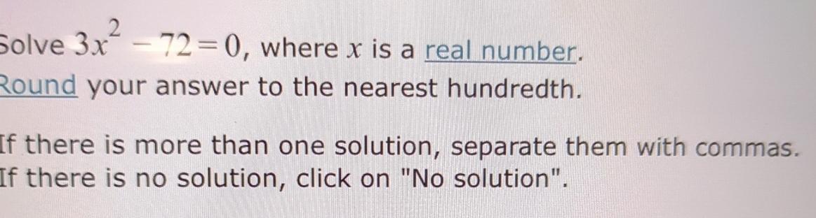 Solved Solve 3x2-72=0, ﻿where x ﻿is a real number. Round | Chegg.com