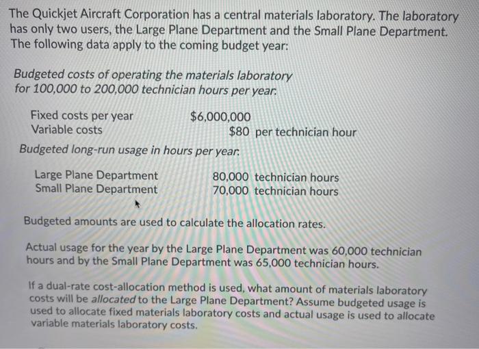Solved The Quickjet Aircraft Corporation has a central | Chegg.com
