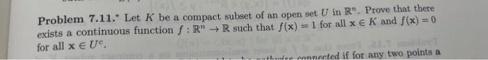 Solved Problem 7.11." Let K be a compact subset of an open | Chegg.com
