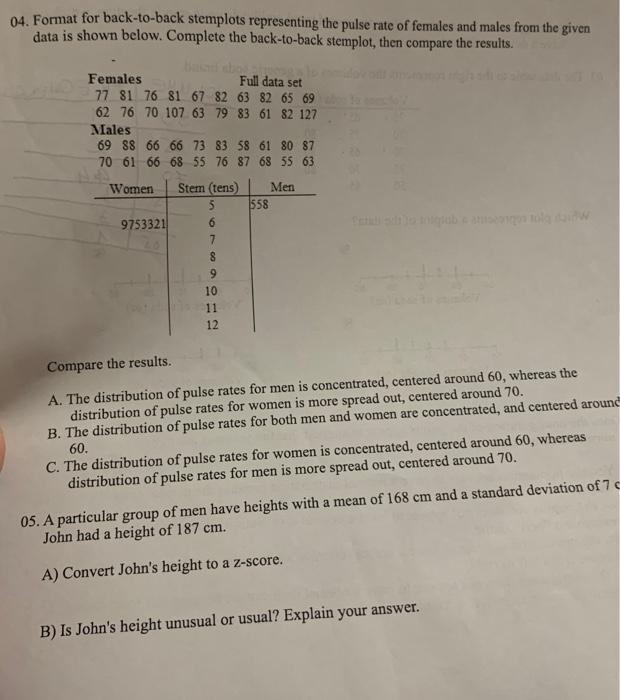 Solved 04. Format for back-to-back stemplots representing | Chegg.com