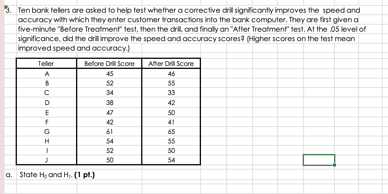 Solved Ten bank tellers are asked to help test whether a | Chegg.com