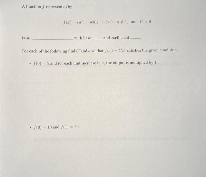 Solved A function f represented by f(x)=cax, with a>0a =1, | Chegg.com