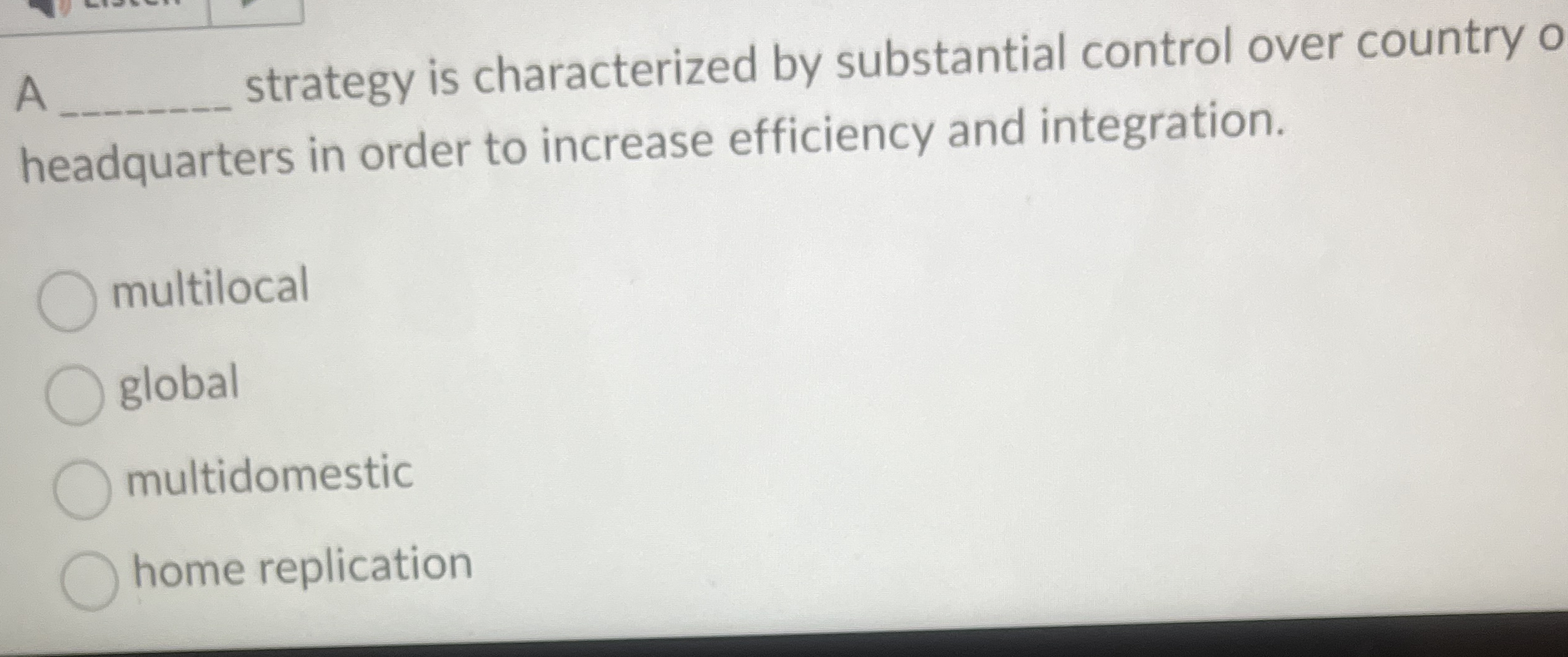 Solved A ﻿strategy is characterized by substantial control | Chegg.com