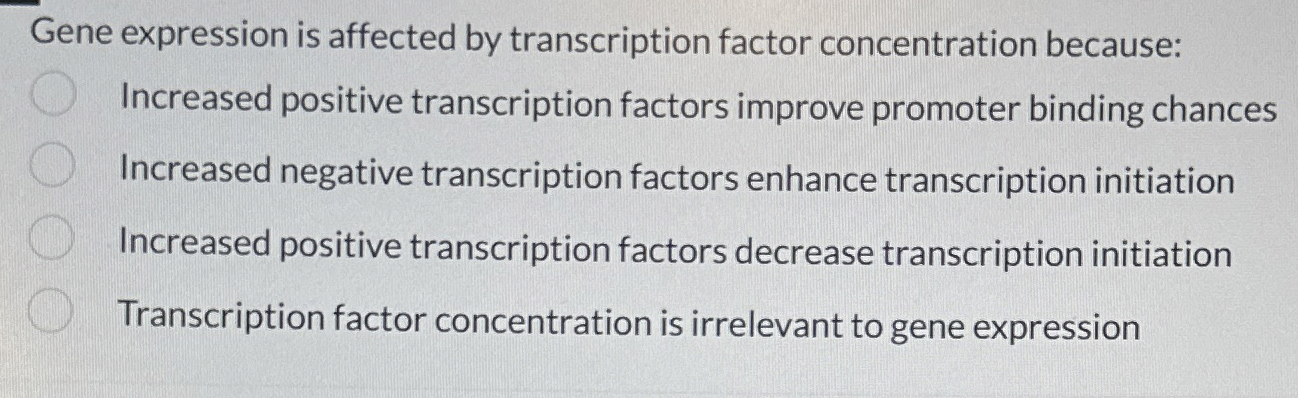 Solved Gene expression is affected by transcription factor | Chegg.com