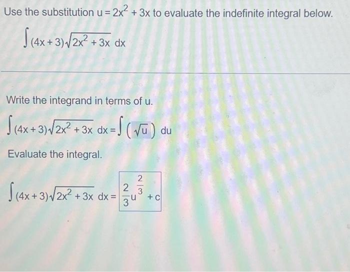 Solved Use the substitution u=2x2+3x to evaluate the | Chegg.com