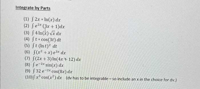 Solved Integrate by Parts (1) ∫2x∗ln(x)dx (2) ∫e2x(3x+1)dx | Chegg.com