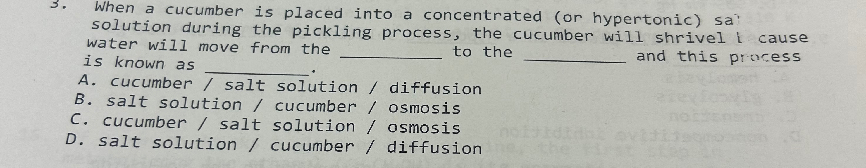 Solved When a cucumber is placed into a concentrated (or | Chegg.com