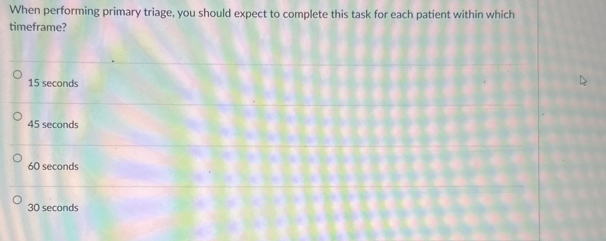 Solved When performing primary triage, you should expect to | Chegg.com