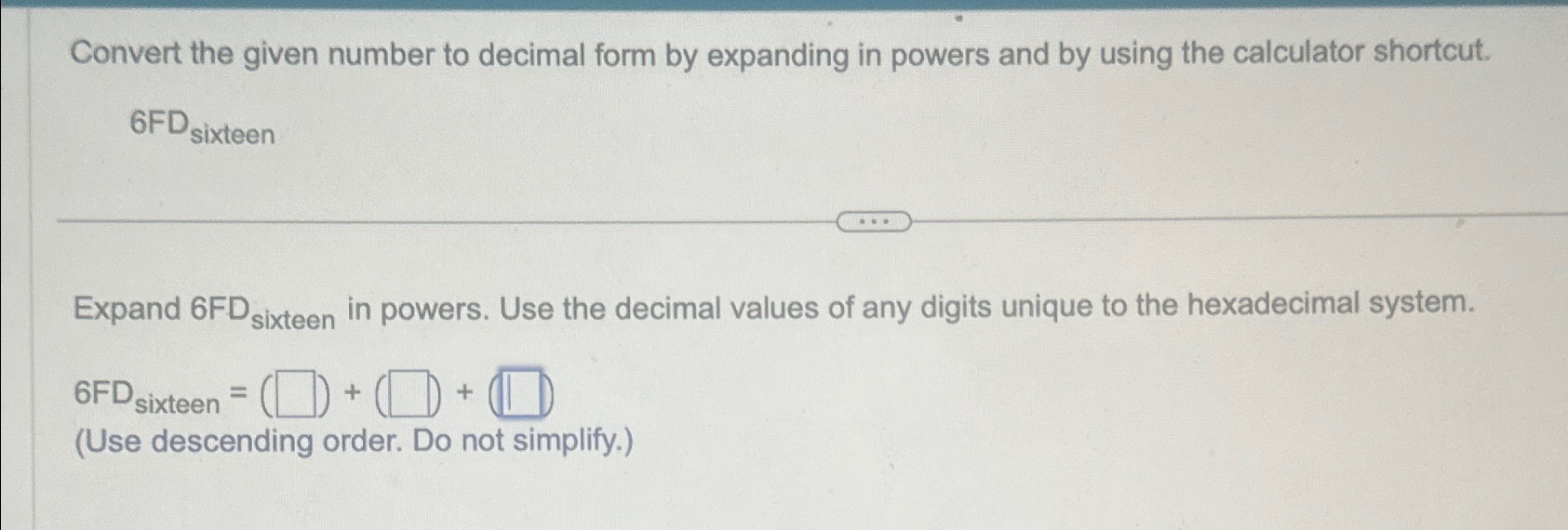 Solved Convert the given number to decimal form by expanding | Chegg.com