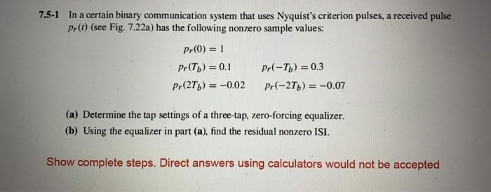 Solved 7.5-1 In a certain binary communication system that | Chegg.com