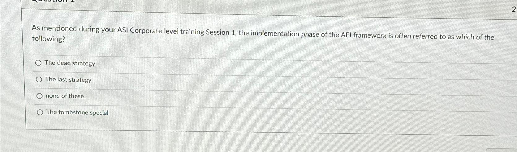 Solved 2As mentioned during your ASI Corporate level | Chegg.com