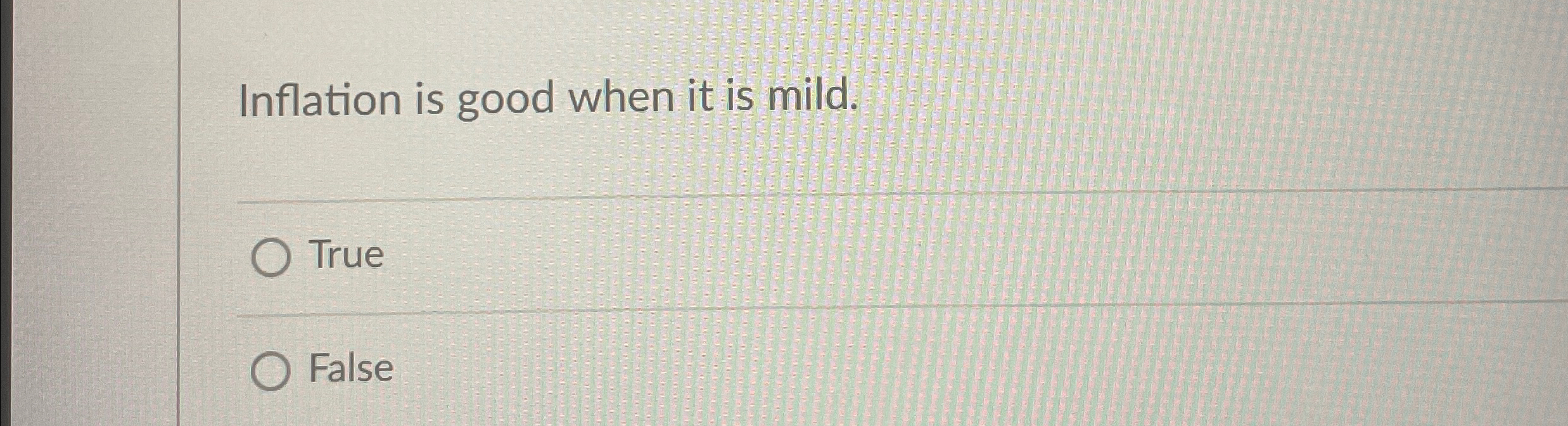 Solved Inflation is good when it is mild.TrueFalse | Chegg.com