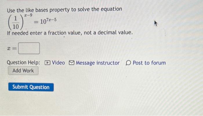 Solved Use the like bases property to solve the equation | Chegg.com