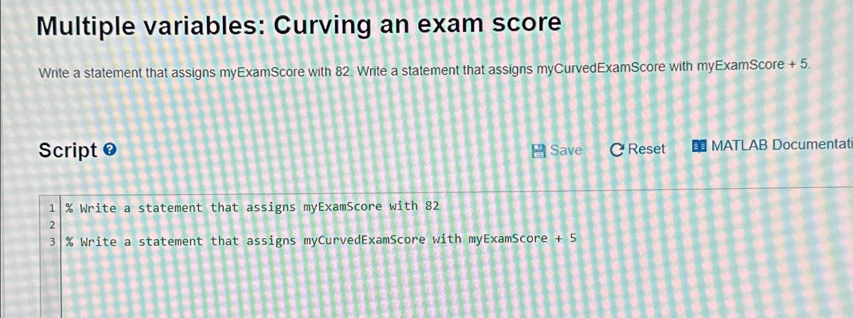 Solved Multiple variables: Curving an exam scoreWrite a | Chegg.com