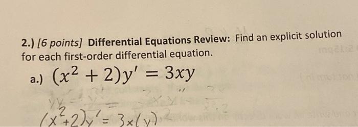 Solved 2.) [6 points] Differential Equations Review: Find an | Chegg.com