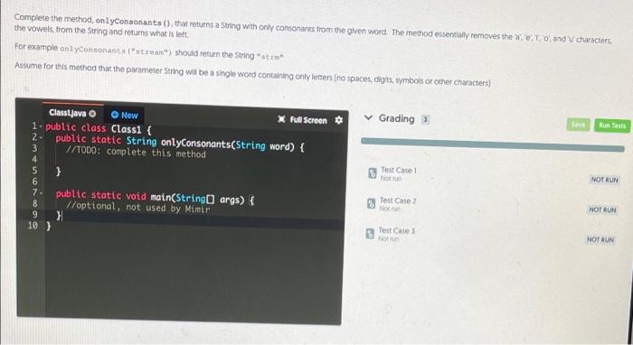 Solved Complete the method, onlyConsonants ().that returns a | Chegg.com