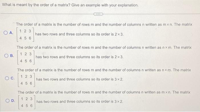 Solved What is meant by the order of a matrix? Give an | Chegg.com