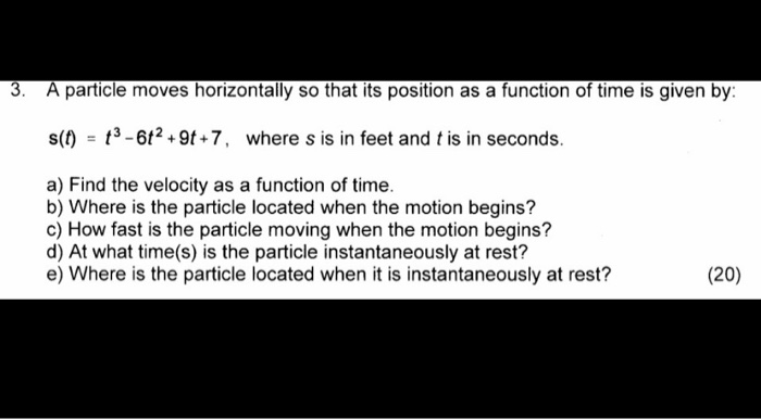 Solved 3. A particle moves horizontally so that its position | Chegg.com