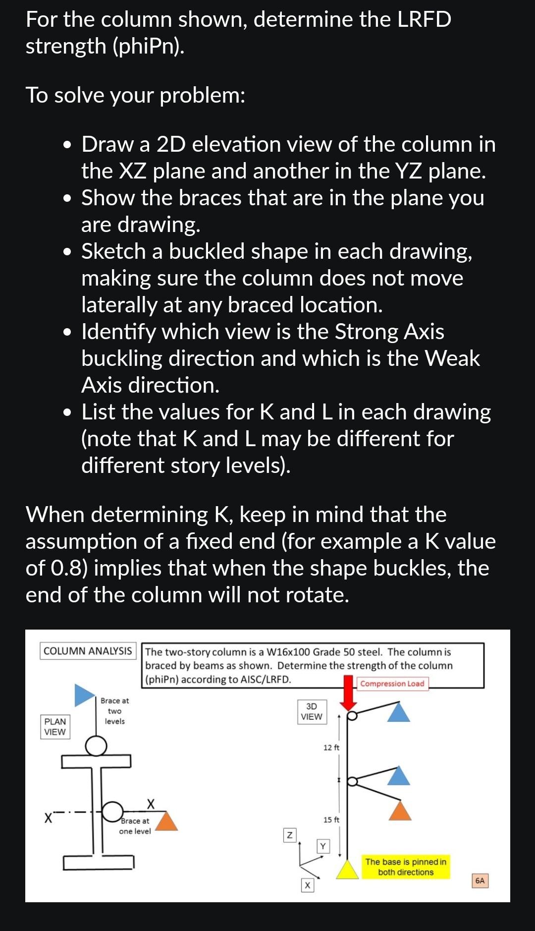 Solved For the column shown, determine the LRFD strength | Chegg.com