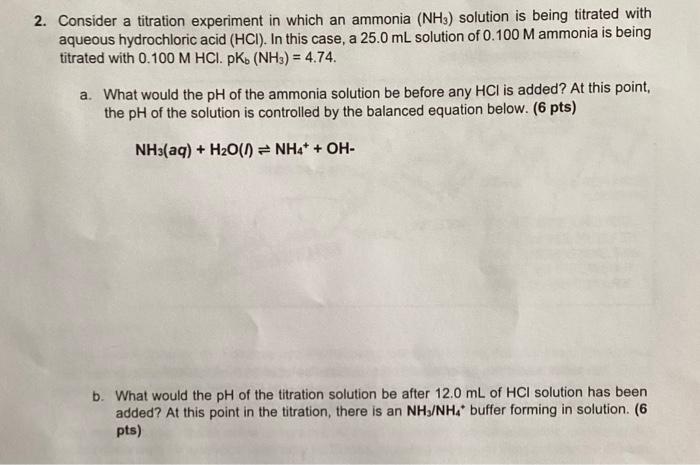 Solved Consider a titration experiment in which an ammonia | Chegg.com