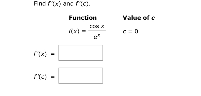 Solved Find f'(x) ﻿and f'(c).Function Value of | Chegg.com