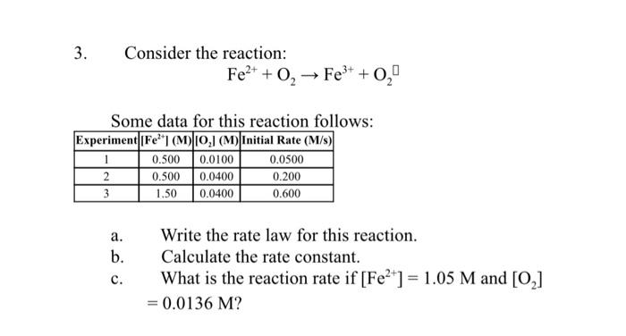 Solved 3 Consider The Reaction Fe2 O2→fe3 O2 Some Data