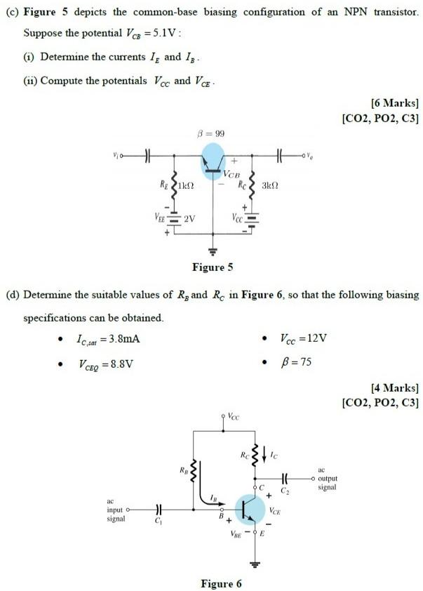 Solved (c) Figure 5 depicts the common-base biasing | Chegg.com