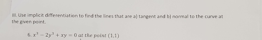Solved Use implicit differentiation to find the lines that | Chegg.com