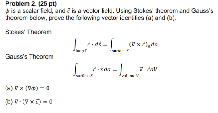 Solved 𝜙 is ﻿a scalar field, and c⃗ is ﻿a vector field. | Chegg.com