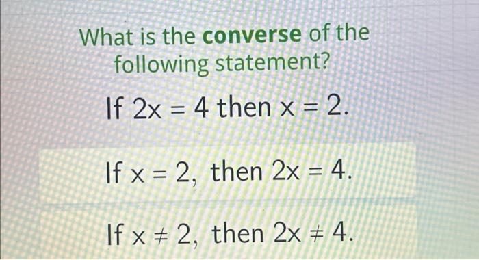 Solved What is the converse of the following statement? If | Chegg.com