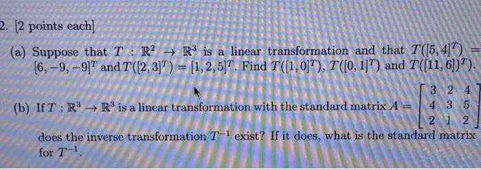 Solved [2 points each] (a) Suppose that T:R2→R3 is a linear | Chegg.com
