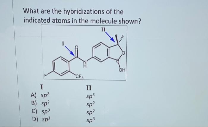 Solved What are the hybridizations of the indicated atoms in | Chegg.com