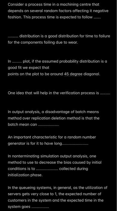 Solved Consider a process time in a machining centre that | Chegg.com