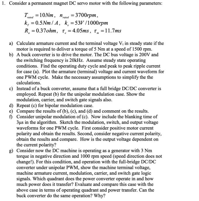 Solved 1. Consider a permanent magnet DC servo motor with | Chegg.com